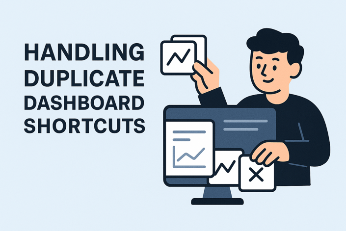 Handling Duplicate Dashboard Shortcuts